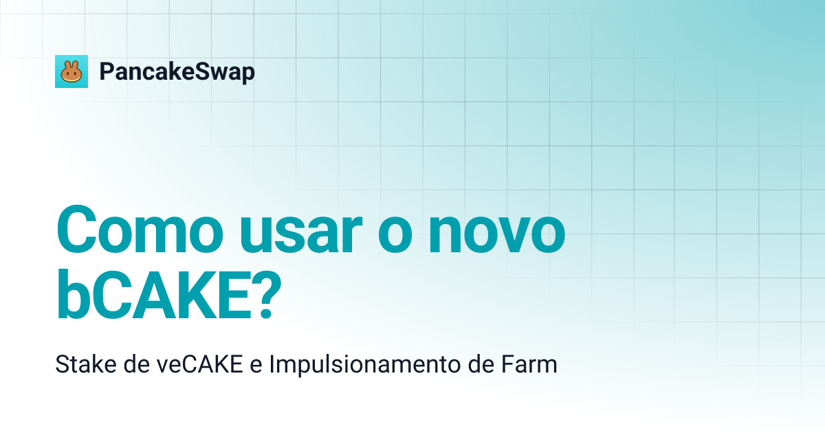 Como usar o novo bCAKE? | Portuguese/Brazilian | PancakeSwap