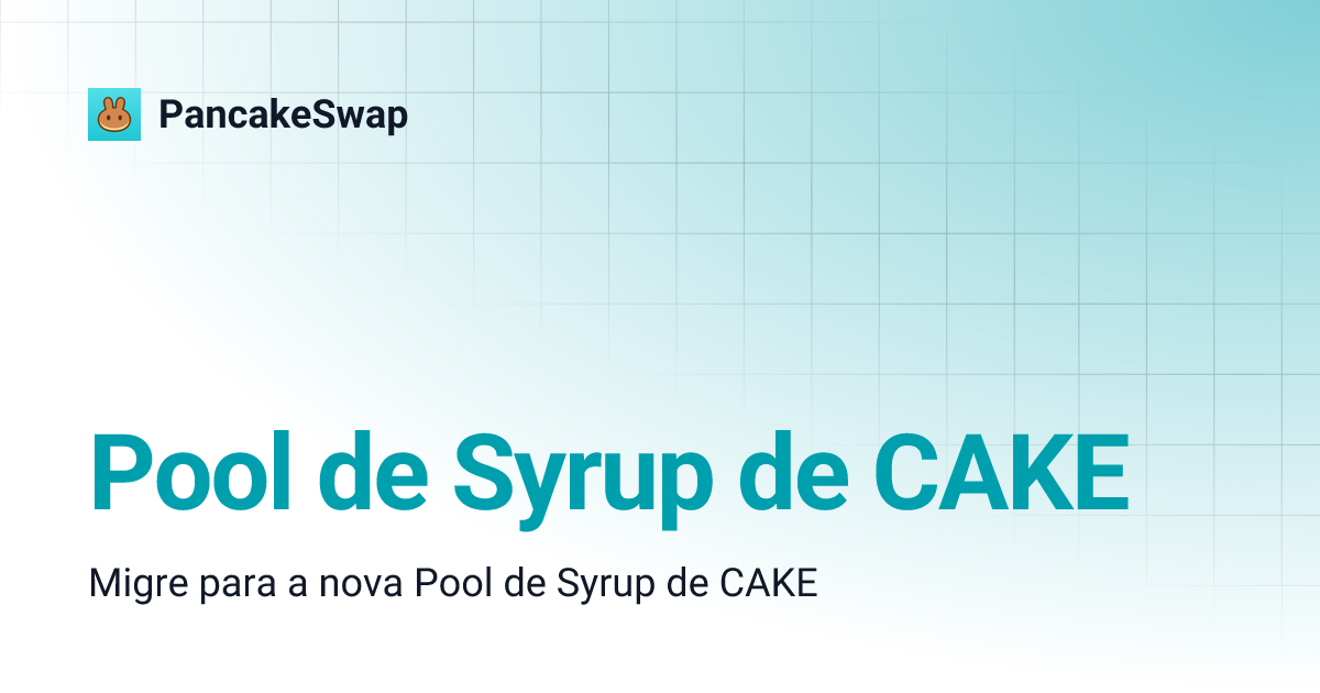 Pool de Syrup de CAKE | PancakeSwap