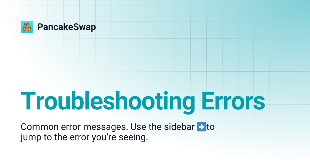 Troubleshooting Errors | Vietnamese | PancakeSwap