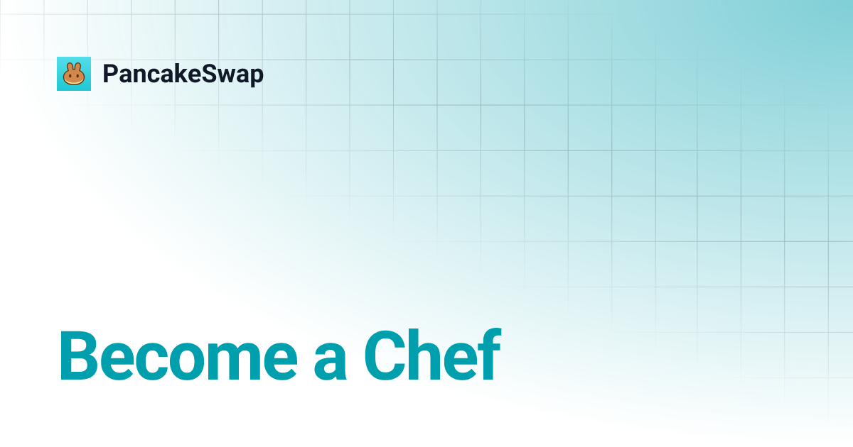 Become a Chef | PancakeSwap
